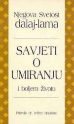 Savet o Umiranju: i Boljem Životu Od Dalaj Lama