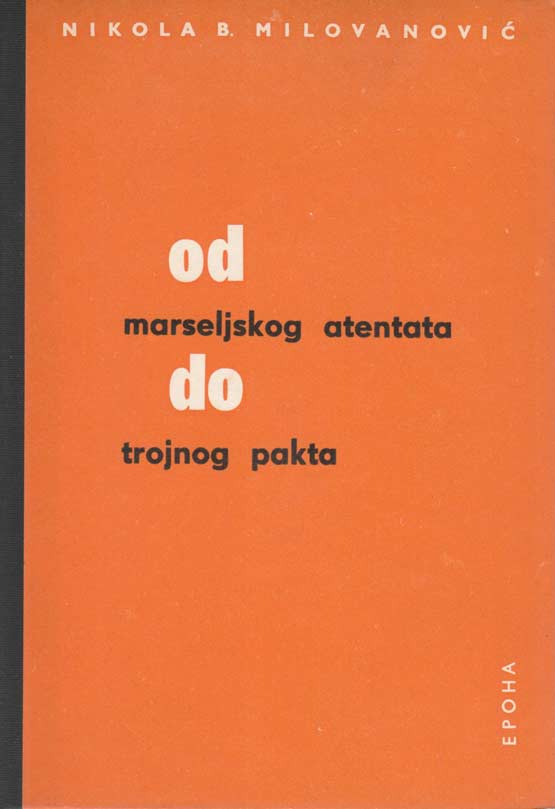 OD MARSELJSKOG ATENTATA DO TROJNOG PAKTA