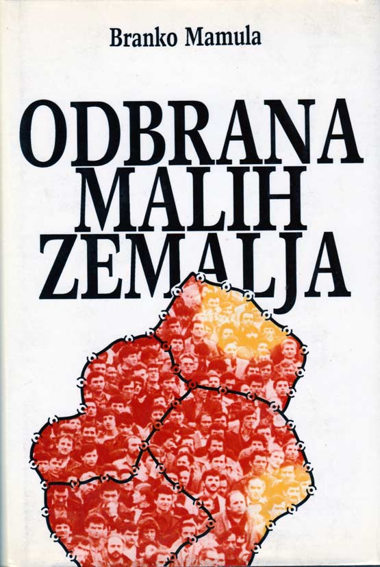 ODBRANA MALIH ZEMALJA – Branko Mamula