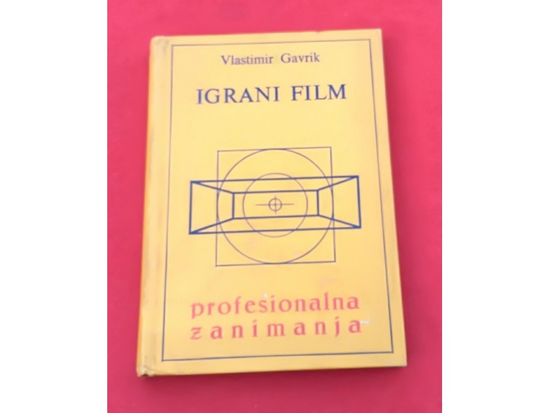 Igrani film Profesionalna zanimanja Vlastimir Gavrik