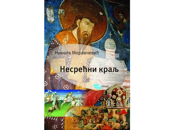 Nesrećni kralj - Nikola Moravčević