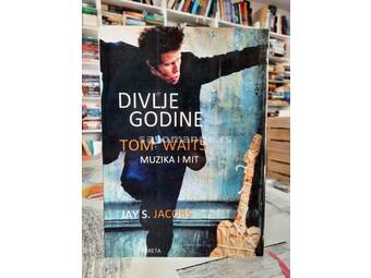 Divlje godine - Tom Waits