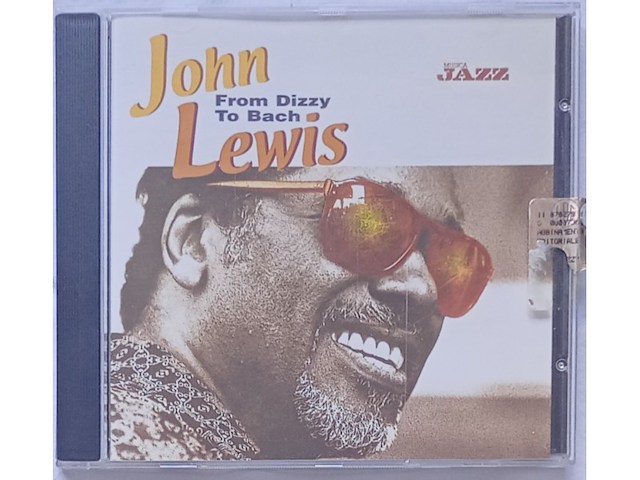 JOHN  LEWIS  -  FROM  DIZZY  TO  BACH