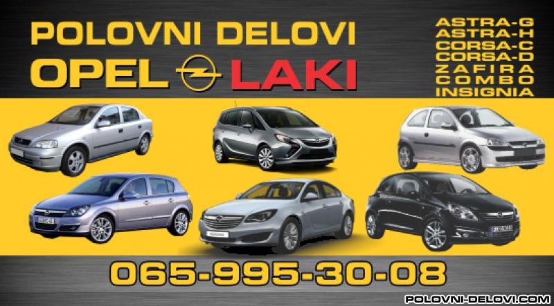 Opel Corsa D C Astra G H Kompletan Auto U Delovima