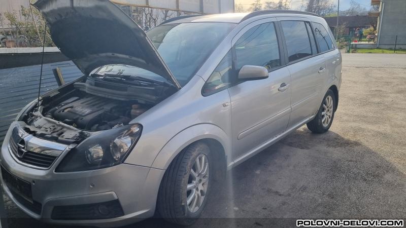 Opel Zafira B 1.9 C D T I Kompletan Auto U Delovima