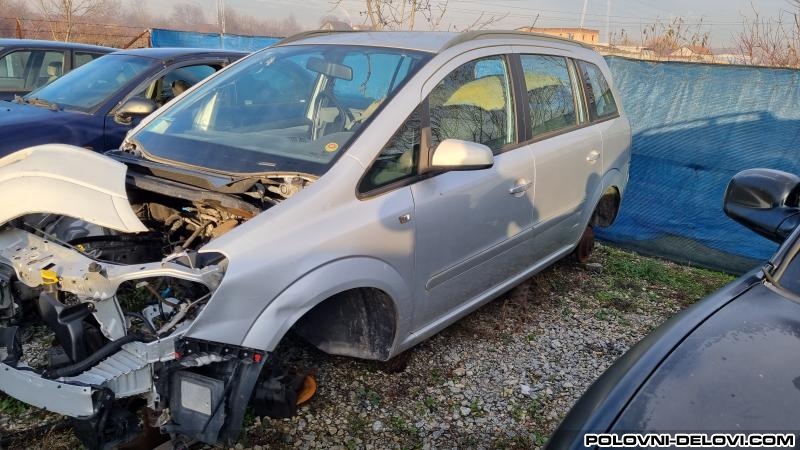 Opel Zafira B 1.9 Cdti Kompletan Auto U Delovima