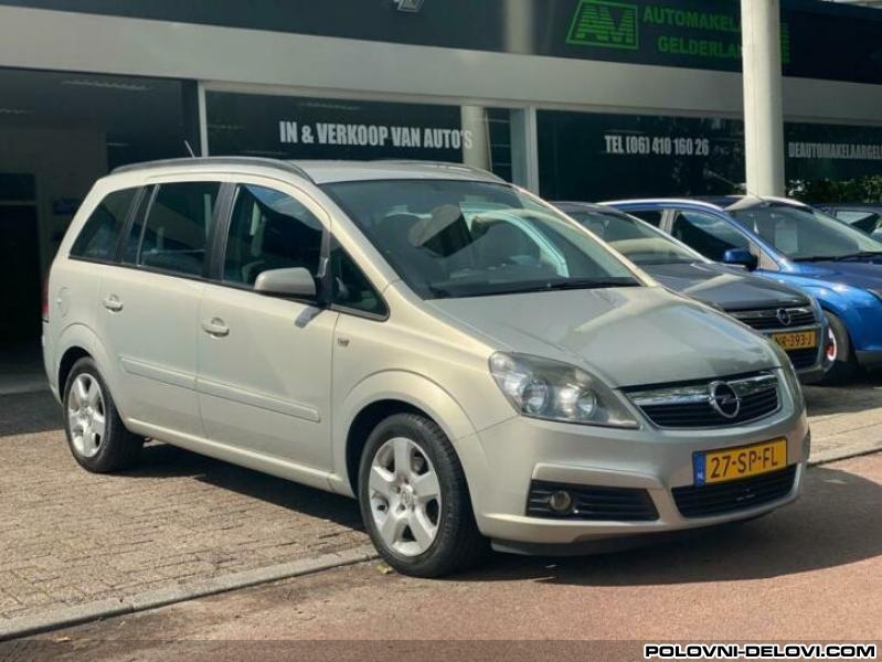 Opel Zafira B 1.9cdti... Kompletan Auto U Delovima