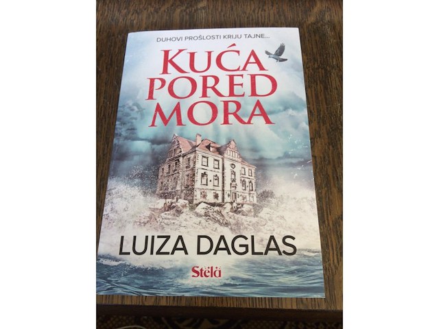 Kuća pored mora - Luiza Daglas