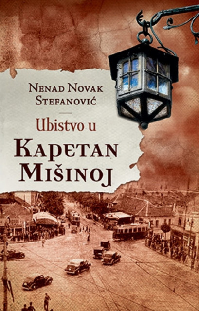 Ubistvo u Kapetan Mmišinoj - Nenad Novak Stefanović ( 8260 )