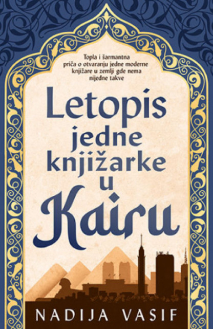 Letopis jedne knjižarke u Kairu - Nadija Vasif ( 11648 )