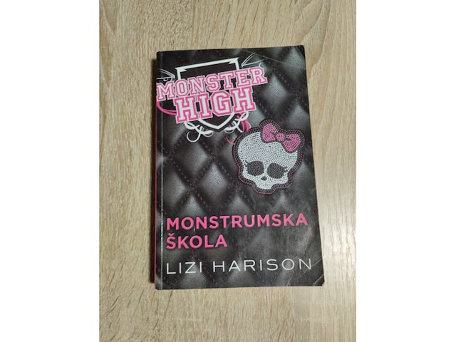 Monstrumska škola Lizi Harison