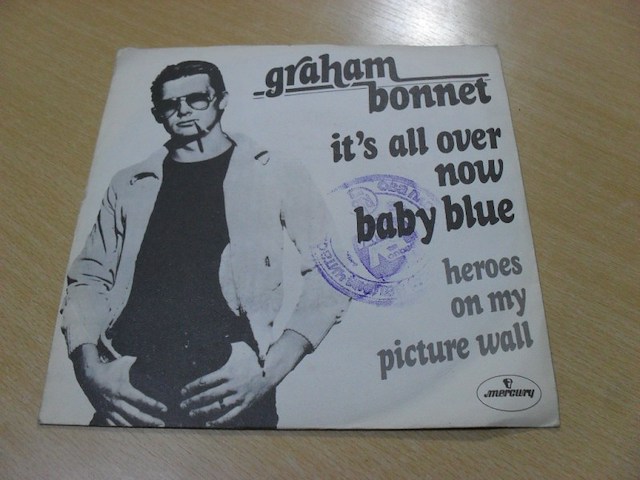 GRAHAM BONNET - IT S ALLOVER NOW BABY BLUE