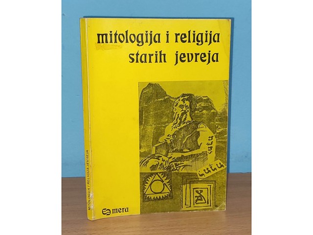 MITOLOGIJA I RELIGIJA STARIH JEVREJA