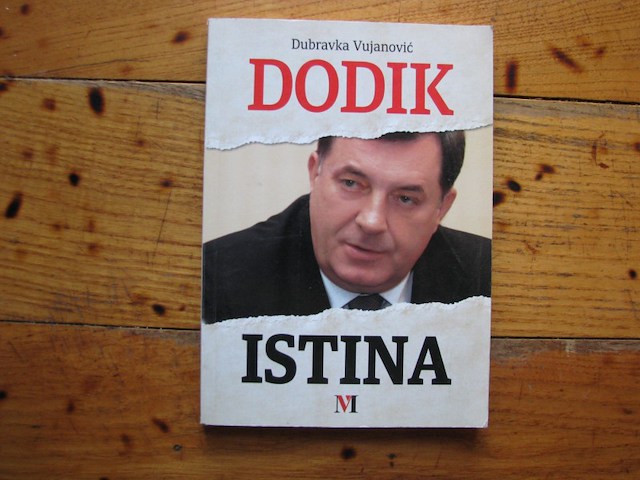 DUBRAVKA VUJANOVIĆ - DODIK ISTINA