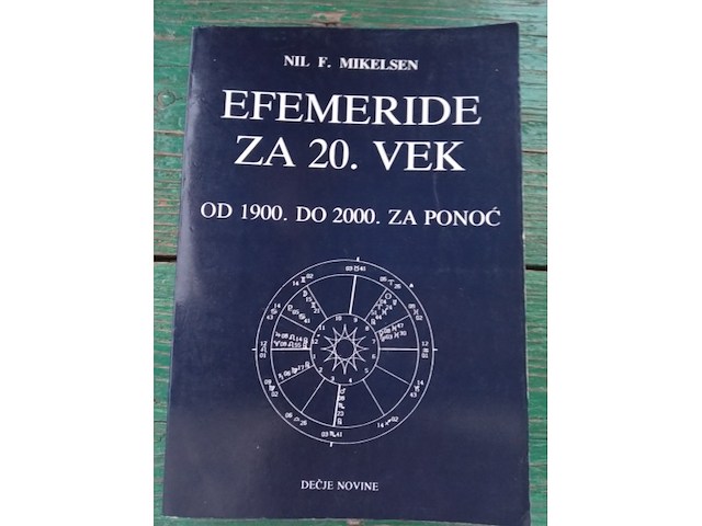 (Američke) Efemeride za 20. vek -Nil.F.Mikelsen/očuvano