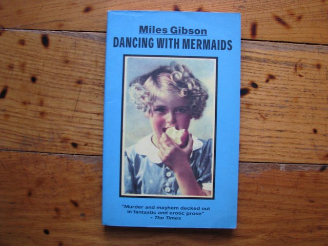 MILES GIBSON - DANCING WITH MERMAIDS