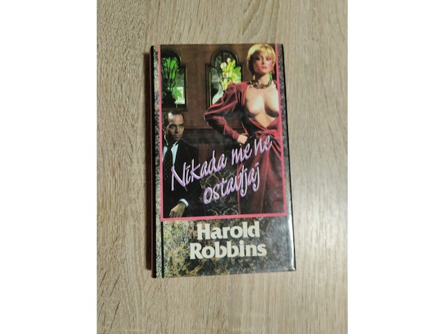 Nikada me ne ostavljaj Harold Robbins
