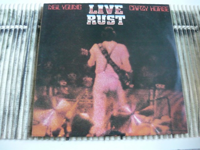 Neil Young &; Crazy Horse - Live Rust