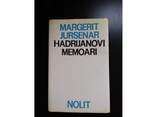 Margerit Jursenar - Hadrijanovi memoari