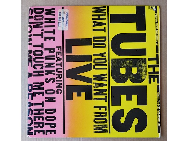 The Tubes - What Do You Want From Live (2LP US PROMO)