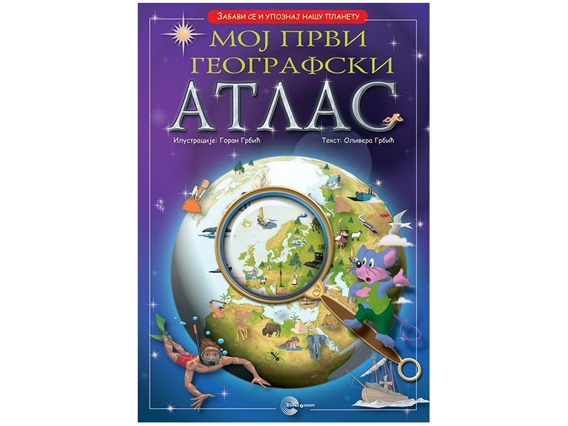 Moj Prvi Geografski Atlas NOVO