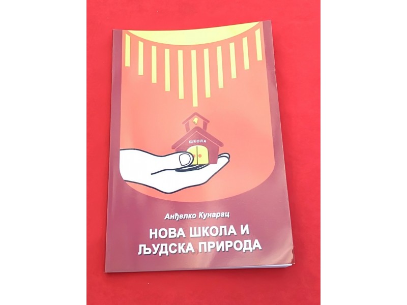 Nova škola i ljudska prava A.Kunarac Nova knjiga