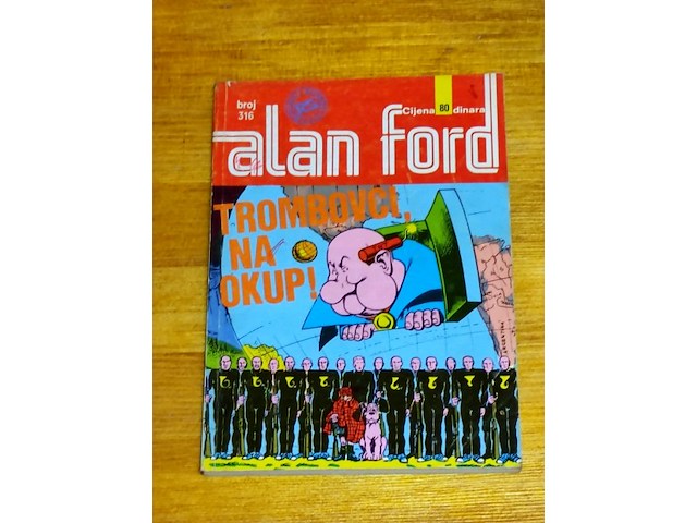 ALAN FORD 316 - Trombovci na Okup!