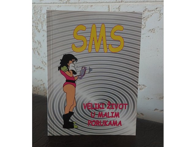 SMS veliki život u malim porukama