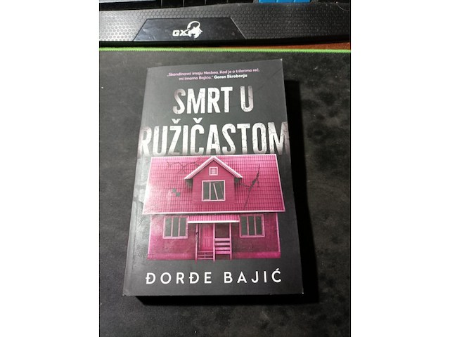 Smrt u ružičastom - Đorđe Bajić