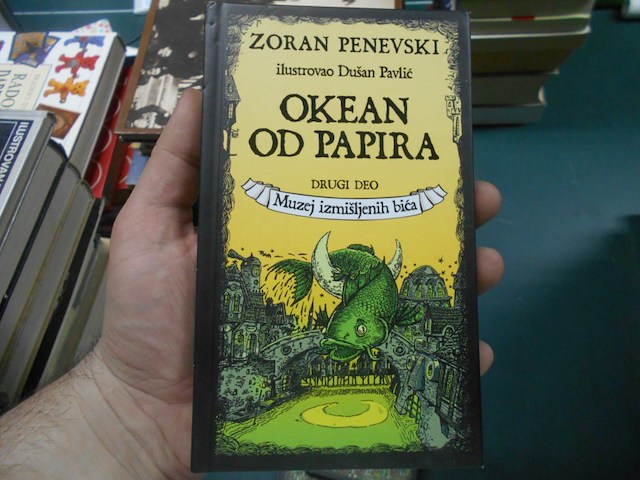 Z. Penevski-Okean od papira,Muzej izmišljenih bića II.
