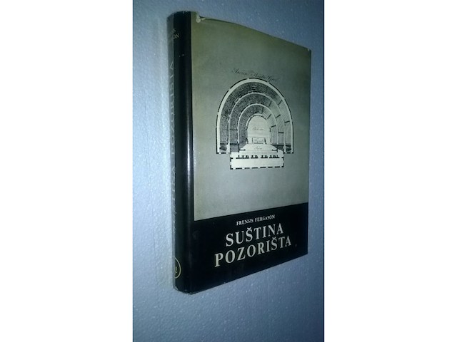 SUŠTINA POZORIŠTA-FRENSIS FERGASON