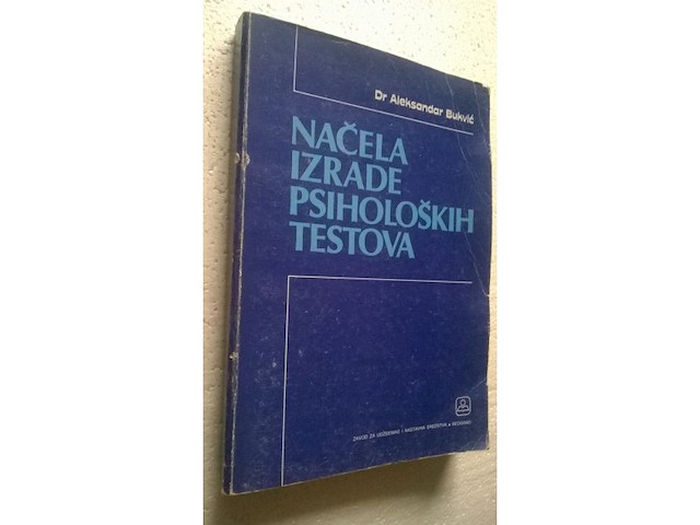 NACELA IZRADE PSIHOLOSKIH TESTOVA-DR.A.BUKVIC