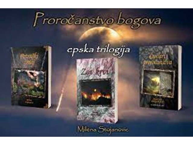 Proročanstvo bogova I-III, Milena Stojanović, NOVO