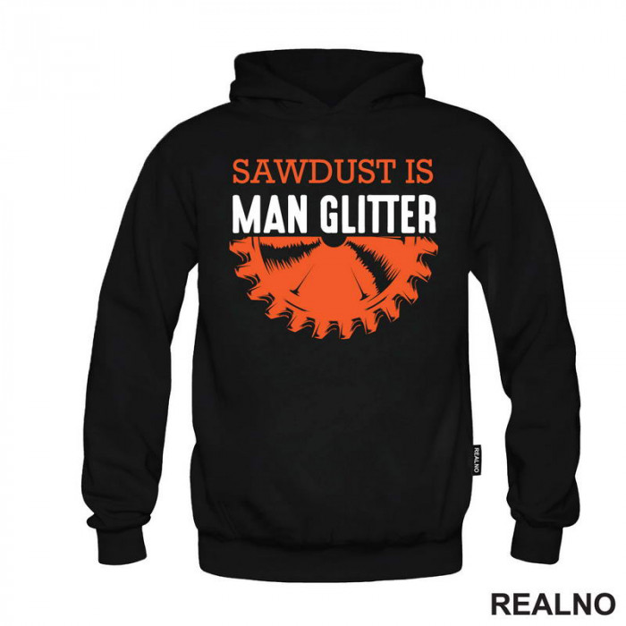 SAWDUST IS MAN GLITTER - RADIONICA - MAJSTOR - DUKS