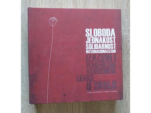 SLOBODA, JEDNAKOST, SOLIDARNOST, INTERNACIONALIZAM