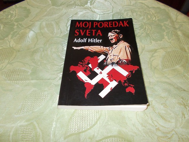 Moj poredak sveta - Adolf Hitler