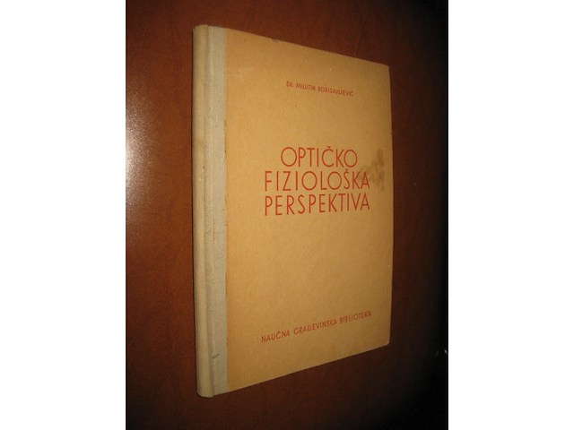 Optičko fiziološka perspektiva - Milutin Borisavljević