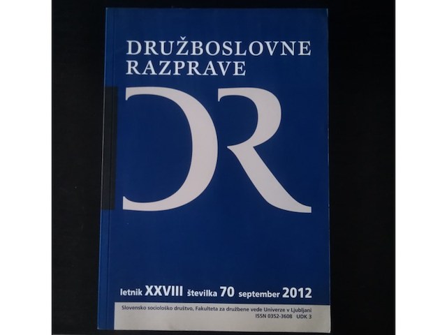 Družboslovne razprave letnik XXVIII številka 70