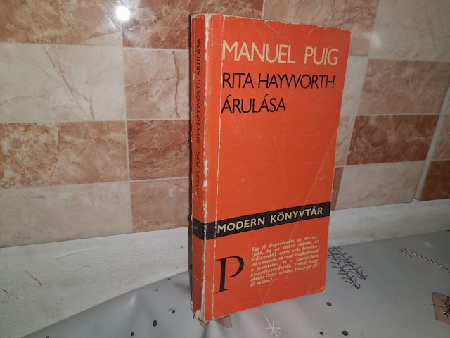 Manuel Puig Rita Hayworth árulása