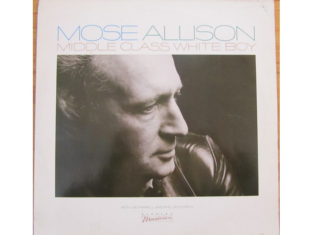 Mose Allison - Middle class white boiy