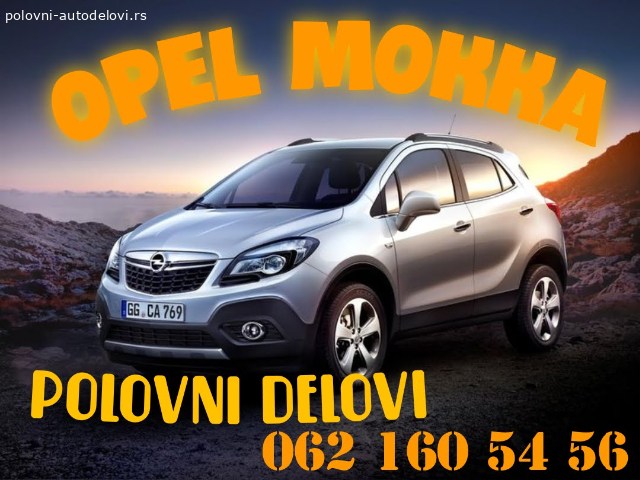 Opel Mokka POLOVNI DELOVI