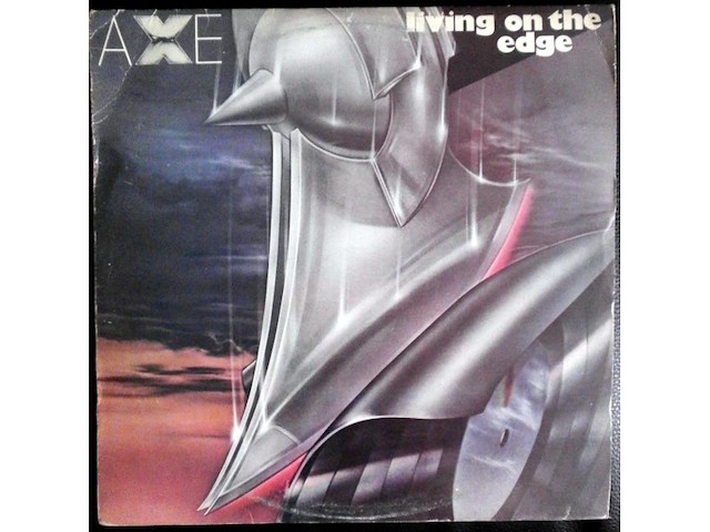 Axe-Living On The Edge LP (MINT,Beograd Disk,1981)