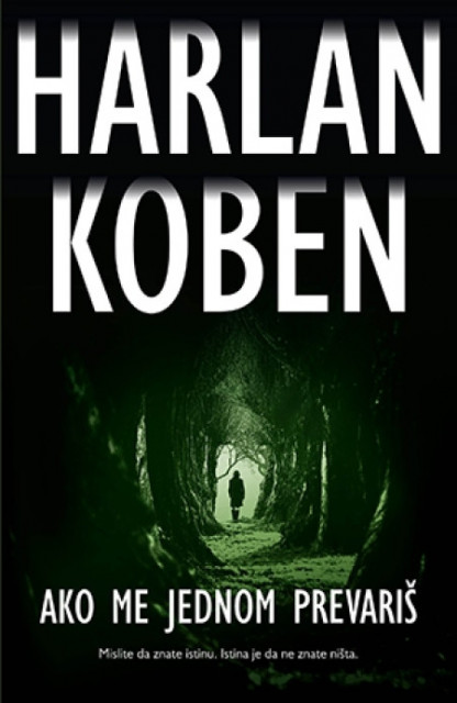 Ako me jednom prevariš - Harlan Koben ( 9095 )