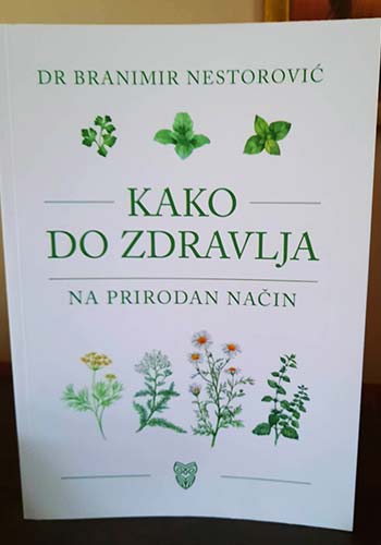 Kako do zdravlja na prirodan način- Dr Branimir Nestorović