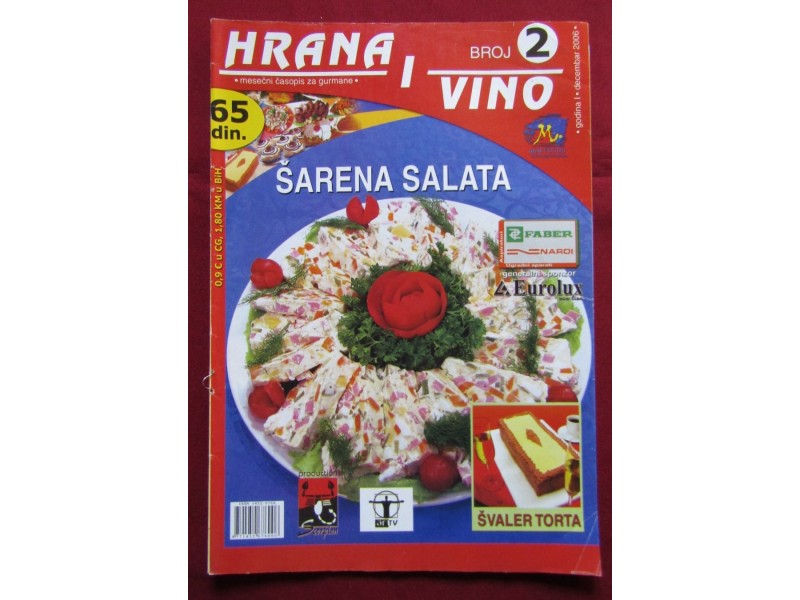 Hrana i Vino,Časopis Za Gurmane - Br. 2, Godina 2006.