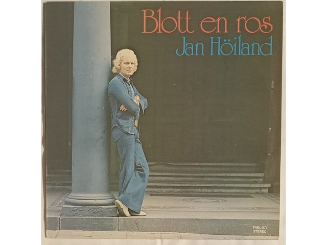 JAN  HOILAND  -  BLOTT  EN  ROS