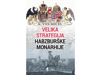 Velika strategija Habzburške monarhije