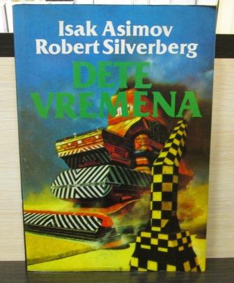 DETE VREMENA – ISAK ASIMOV, ROBERT SILVERBERG