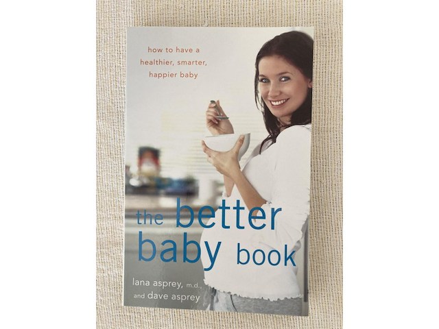 The Better Baby Book