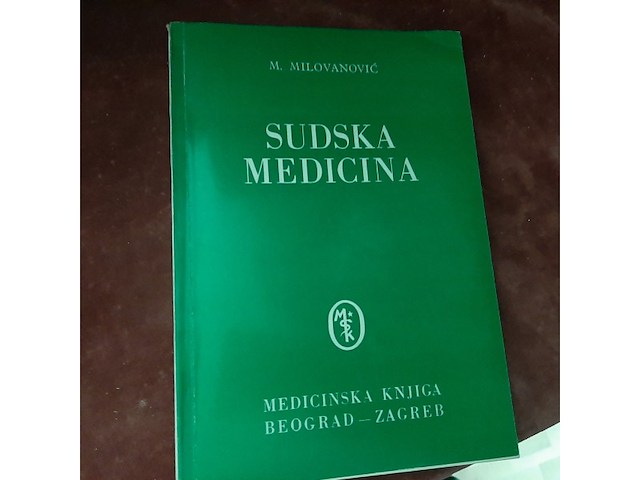 409 SUDSKA MEDICINA - Dr Milovan Milovanović
